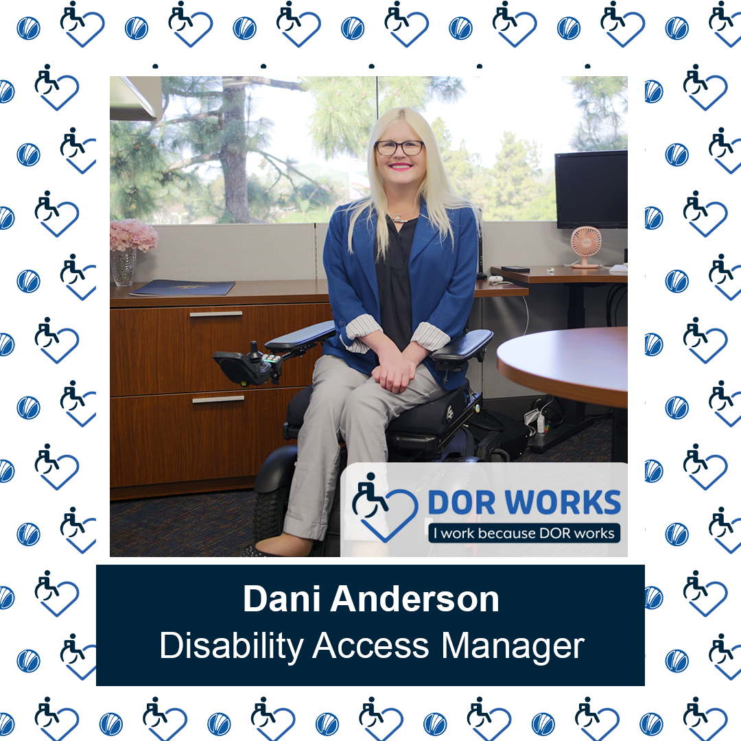 I Work Because DOR Works - CA Department of Rehabilitation